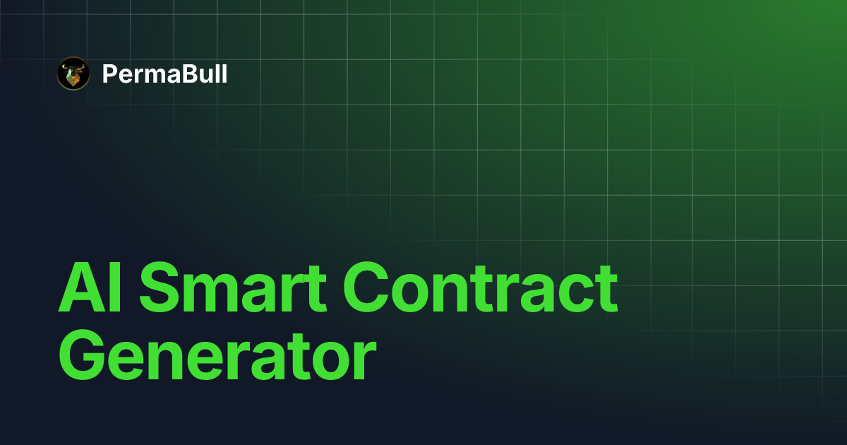 Ai Smart Contract Generator Permabull